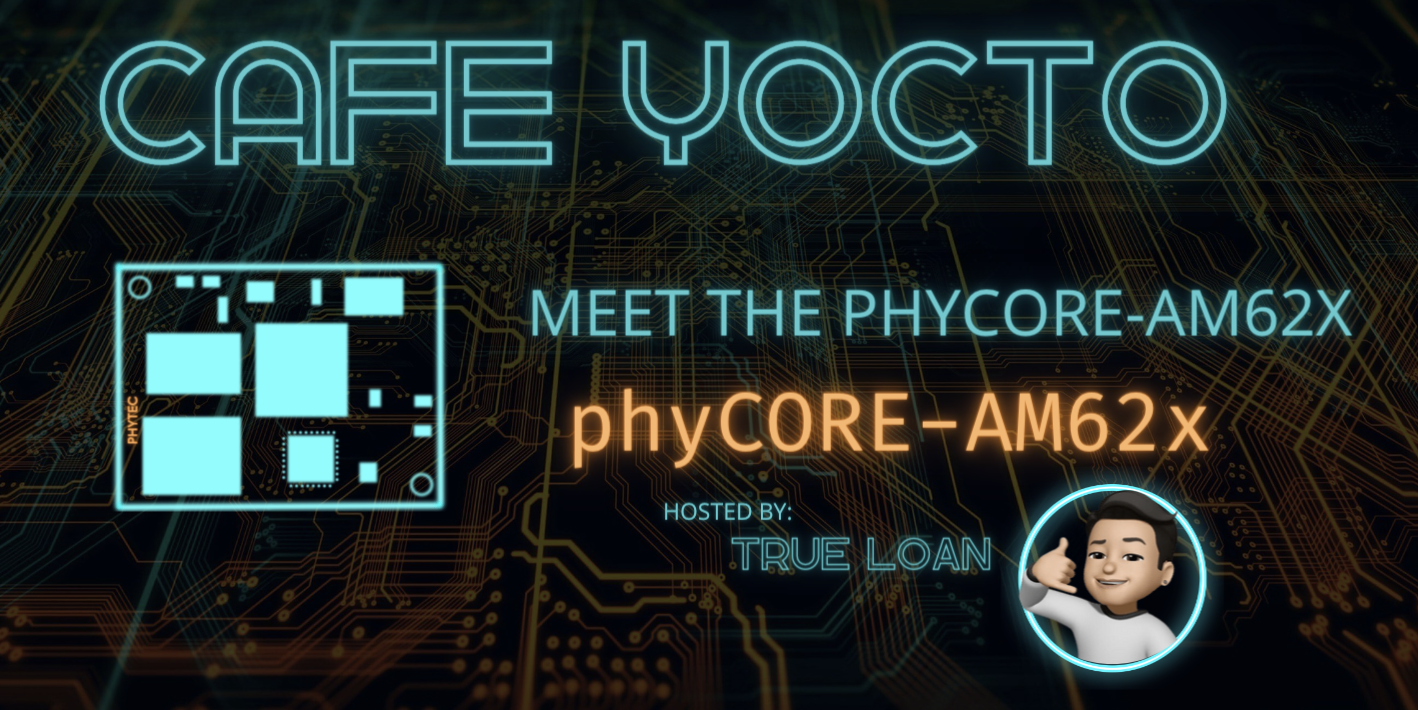 Training - Cafe Yocto phyCORE-AM62x Video Series AI at the Edge- PHYTEC